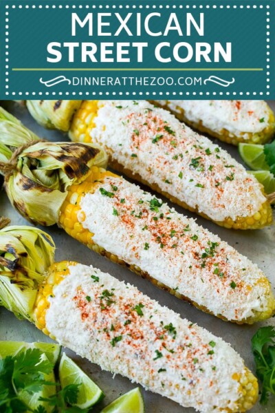 Mexican Street Corn (Elote) - Dinner at the Zoo